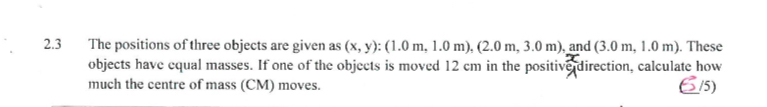 Solved 2.3 ﻿The positions of three objects are given as | Chegg.com