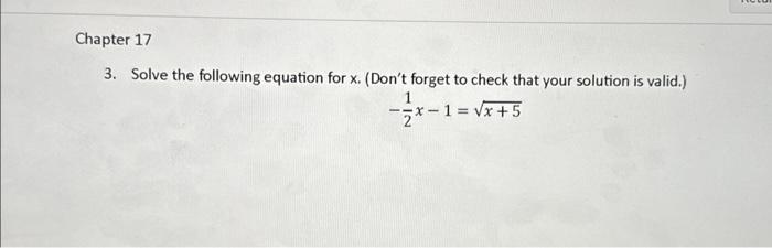 Solved 3. Solve the following equation for x. (Don't forget | Chegg.com