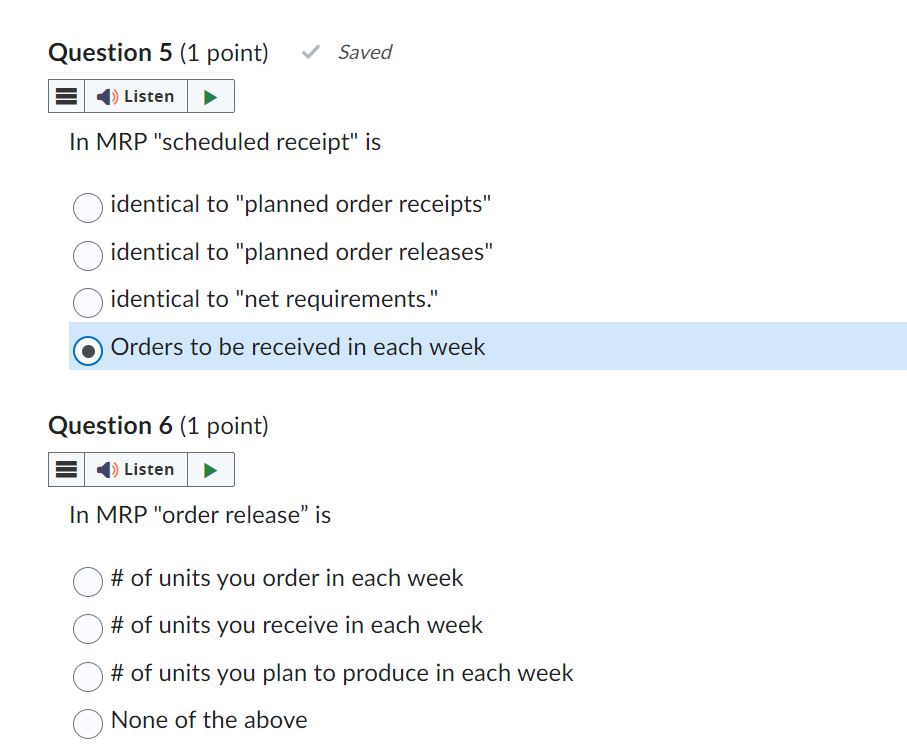 Solved Question 5 (1 ﻿point)In MRP "scheduled receipt" | Chegg.com