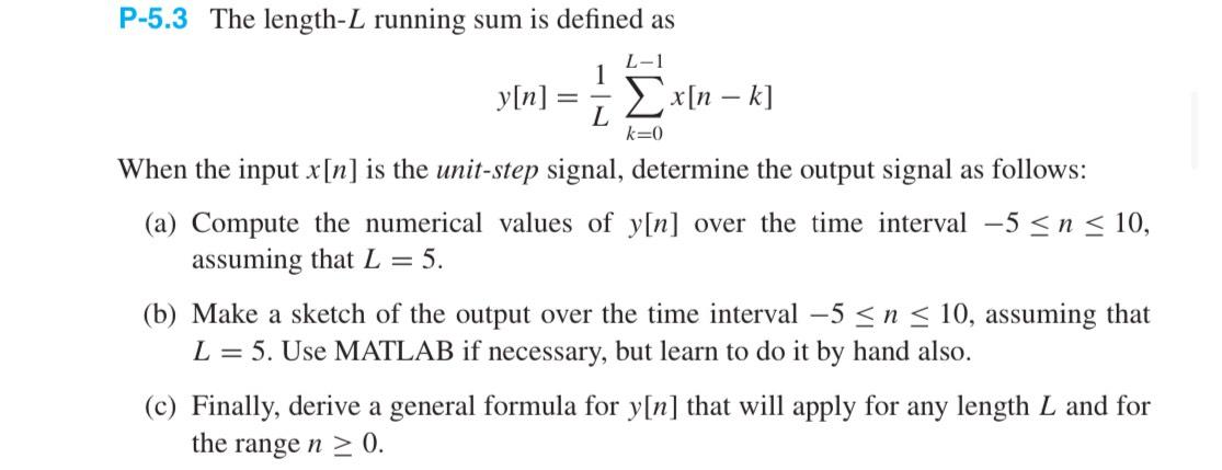 Solved P-5.3 ﻿The length- L ﻿running sum is defined | Chegg.com