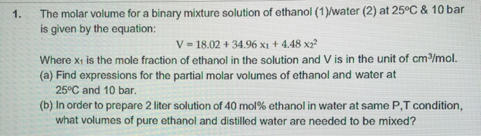 Solved 1. The molar volume for a binary mixture solution of | Chegg.com