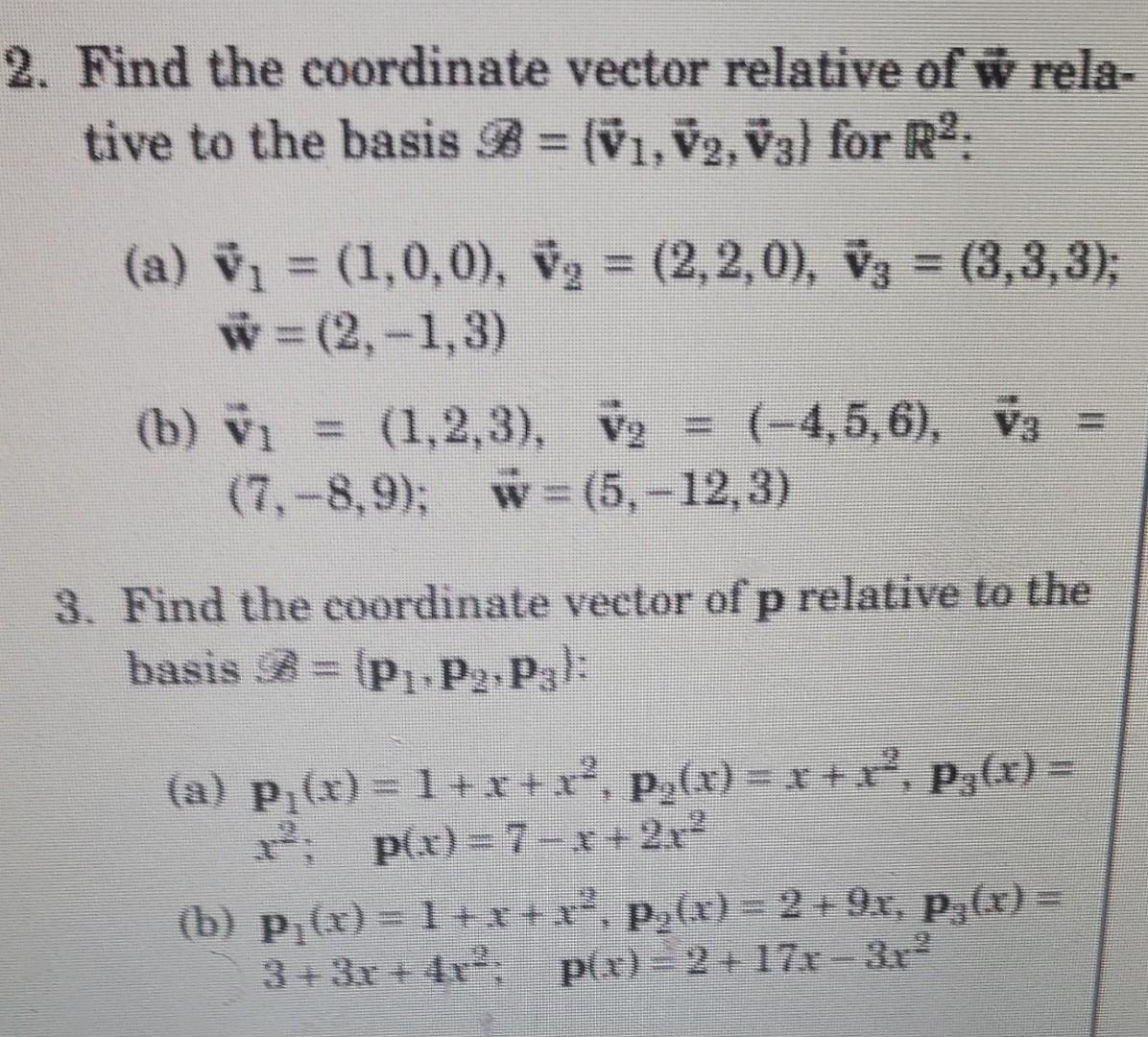Solved 2. Find the coordinate vector relative of w rela- | Chegg.com