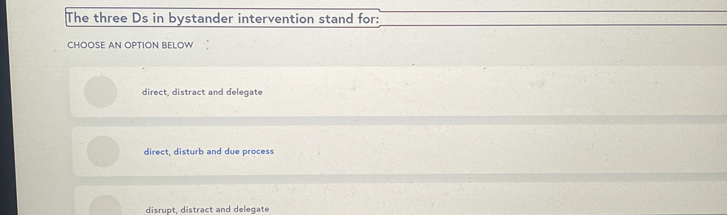 Solved The three Ds in bystander intervention stand | Chegg.com