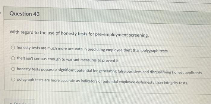 Solved With regard to the use of honesty tests for | Chegg.com