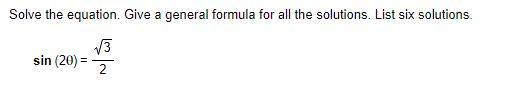 Solved Solve the equation. Give a general formula for all | Chegg.com