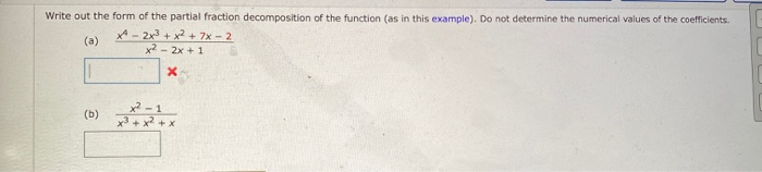 Solved Write out the form of the partial fraction | Chegg.com