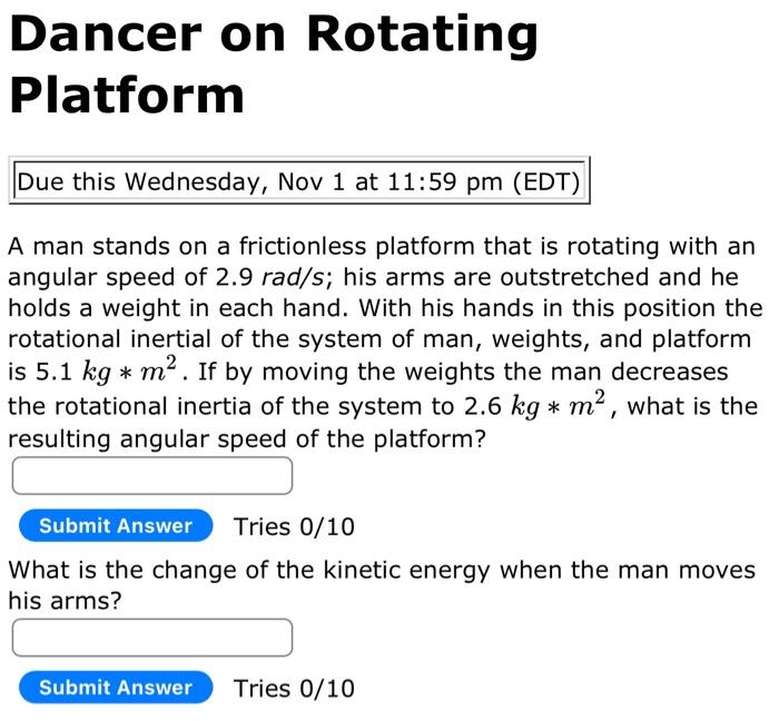 Solved Dancer on Rotating Platform A man stands on a | Chegg.com