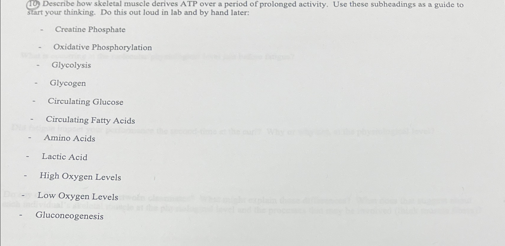 Solved (10) ﻿Describe how skeletal muscle derives ATP over a | Chegg.com