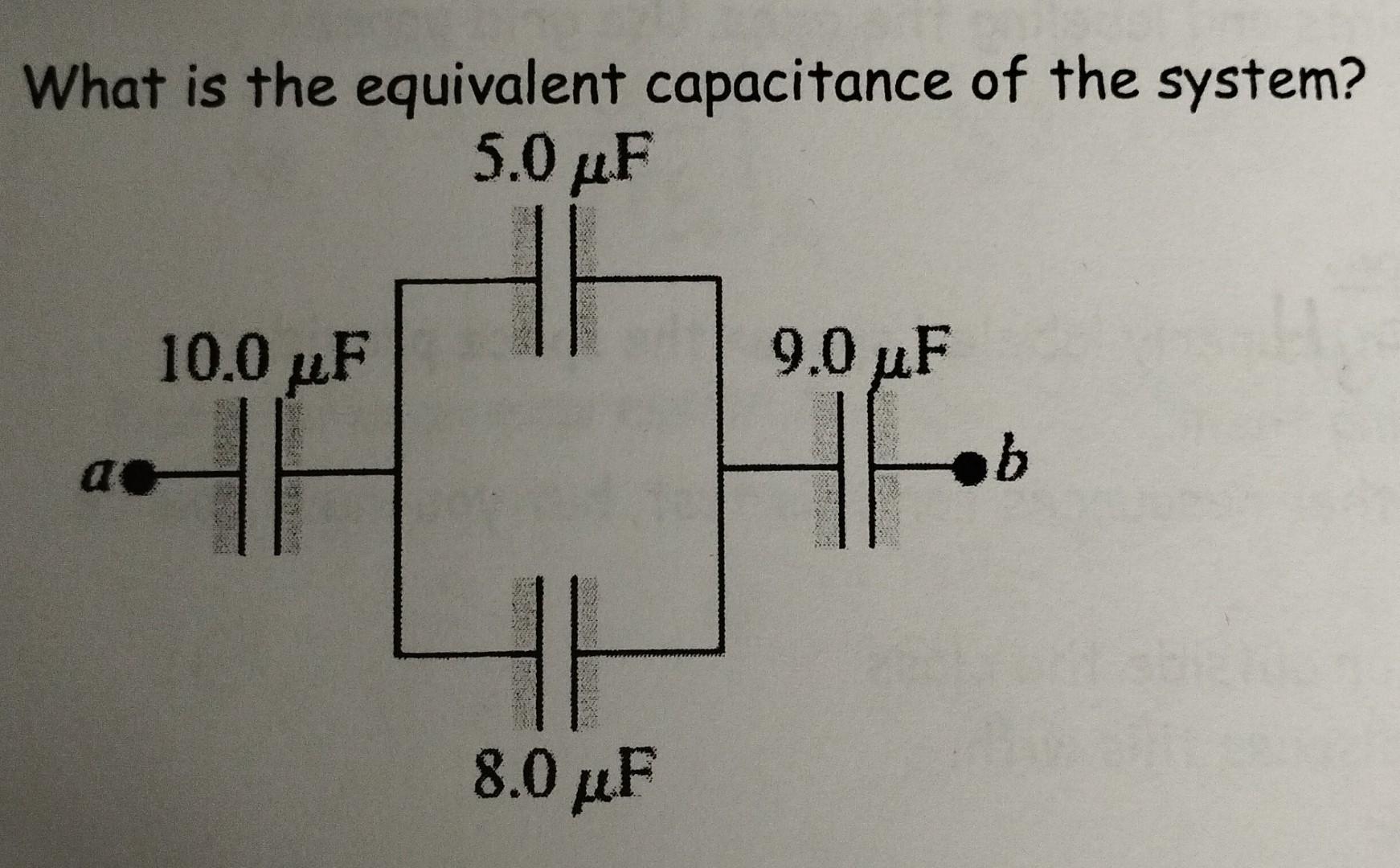 Solved What is the equivalent capacitance of the system? | Chegg.com