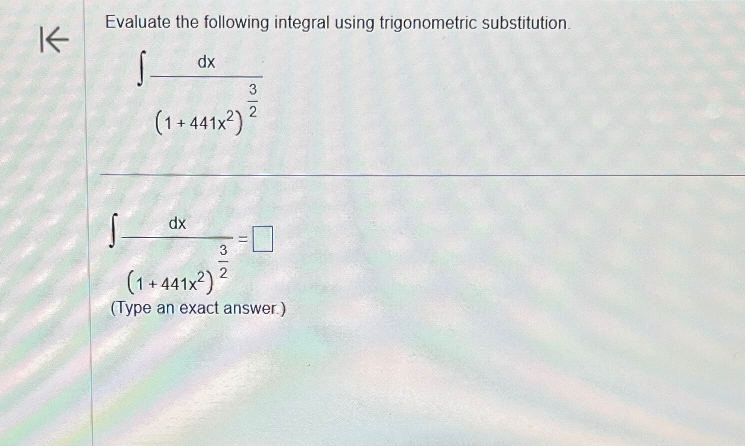 Solved Evaluate the following integral using trigonometric | Chegg.com