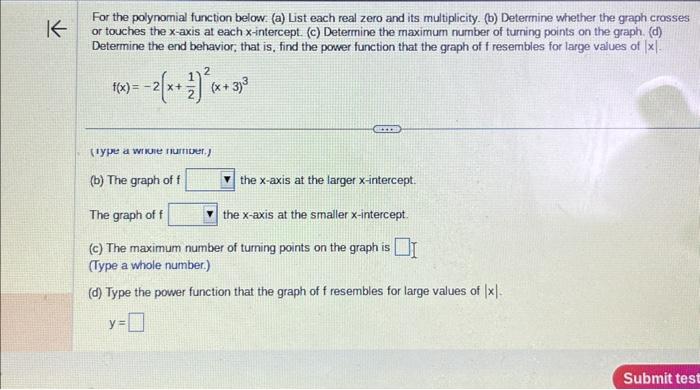 Solved For the polynomial function below. (a) List each real | Chegg.com