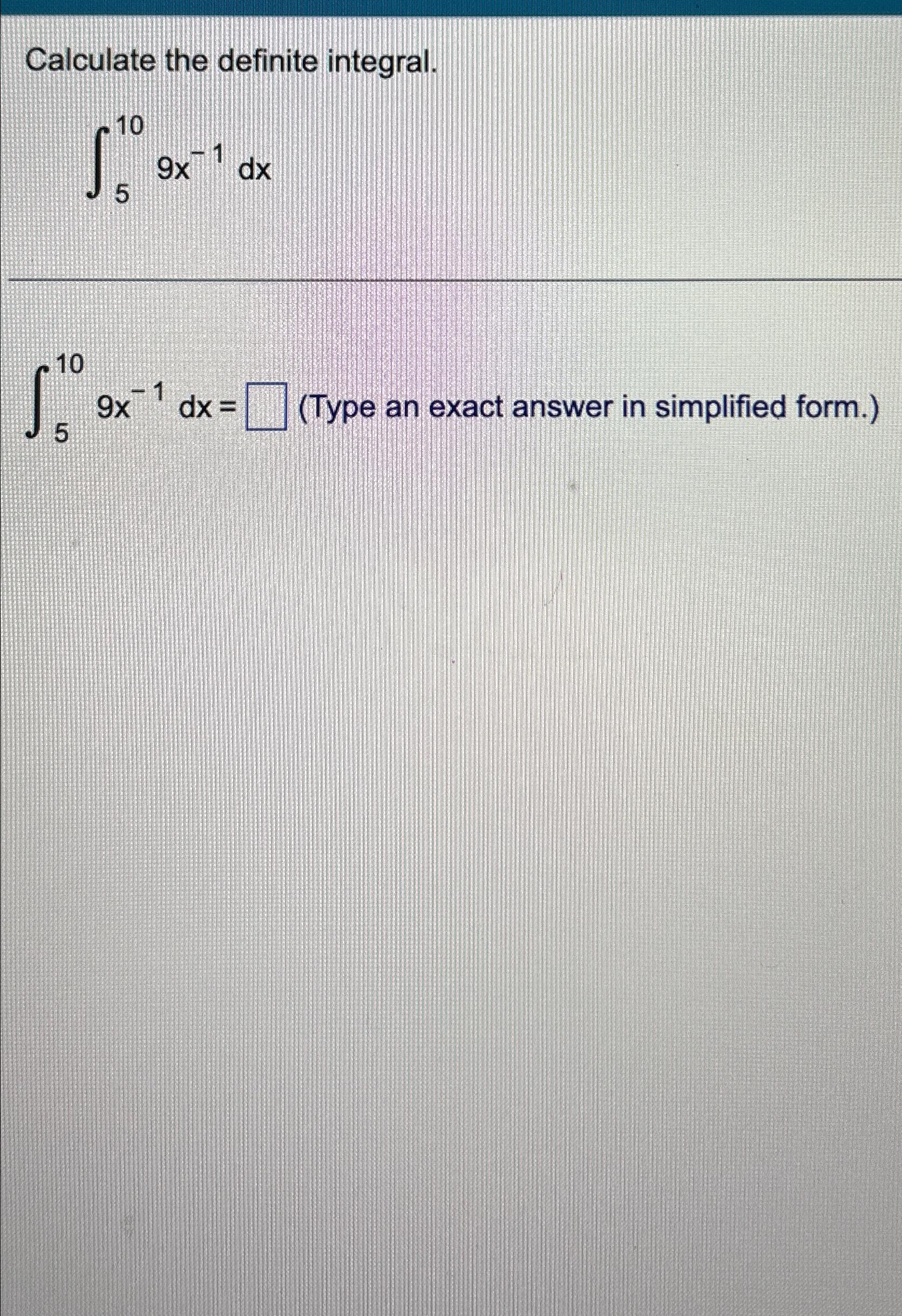 Solved Calculate the definite | Chegg.com