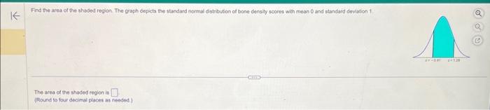 Solved The area of the shoded rogion is [Found to four | Chegg.com