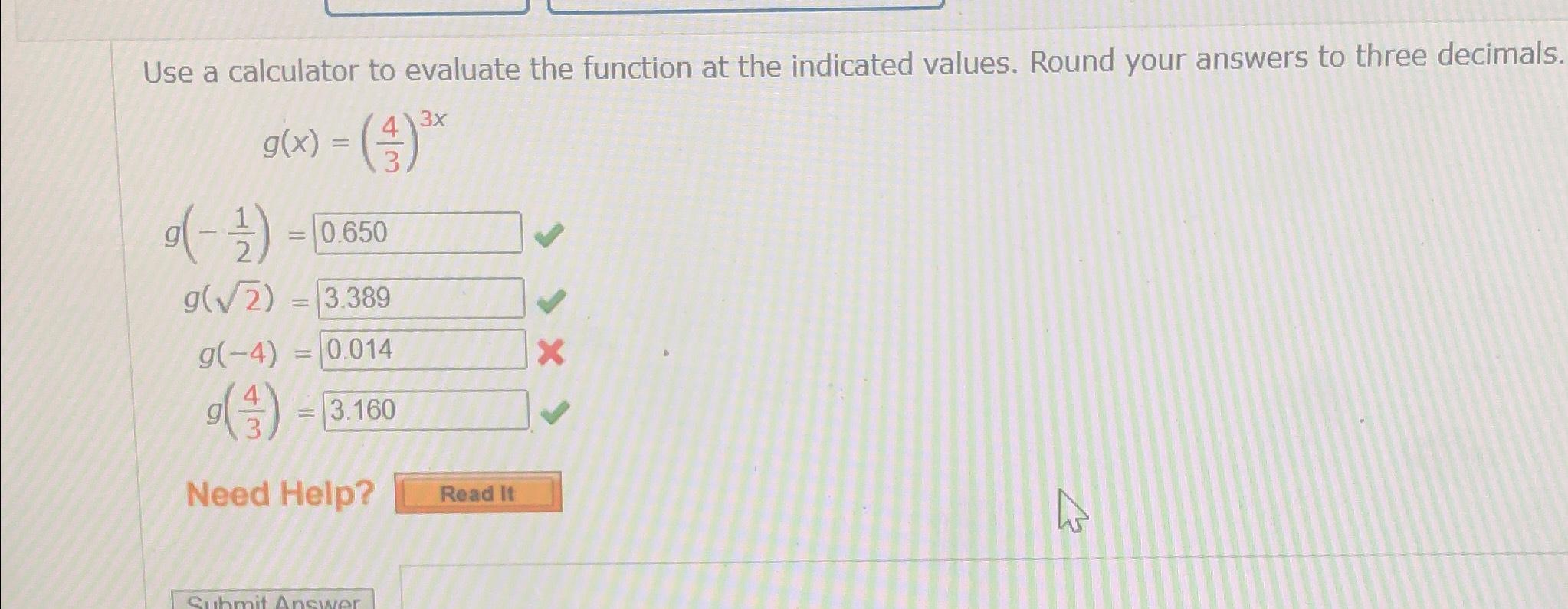 Solved Use a calculator to evaluate the function at the | Chegg.com