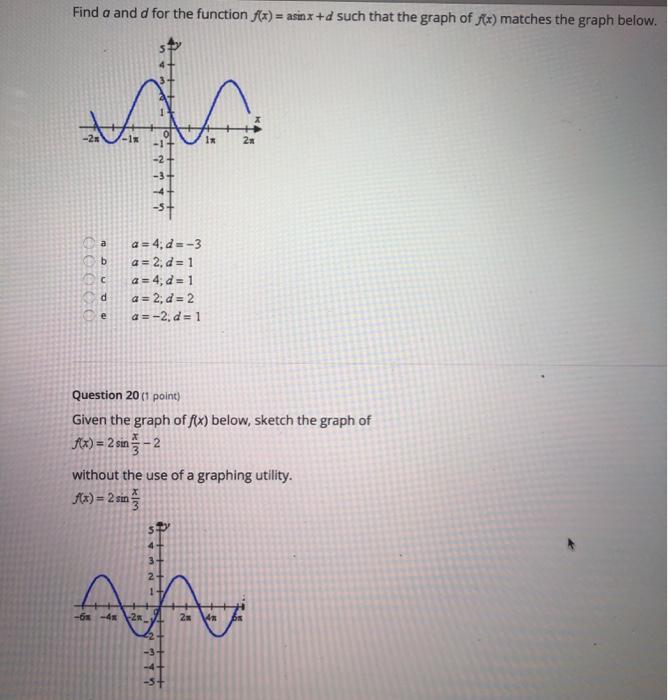 Solved Find a and d for the function f(x) = asinx+d such | Chegg.com