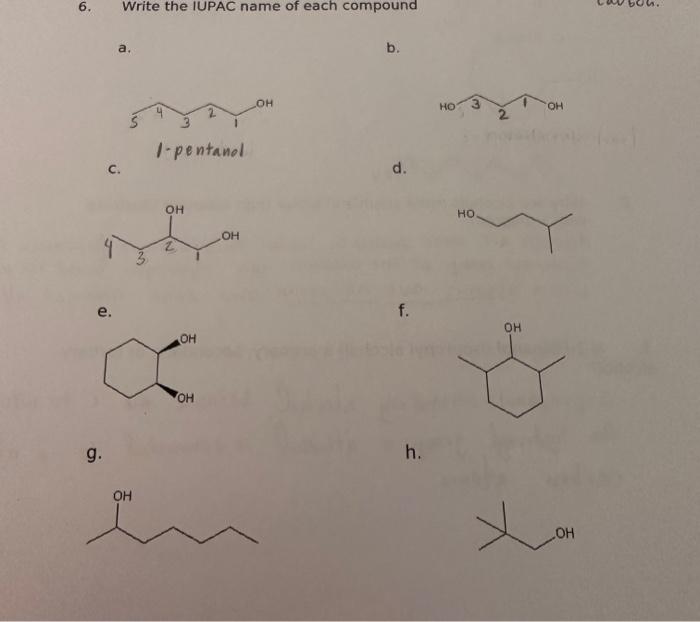 Solved 6. Write the IUPAC name of each compound a. b. c. | Chegg.com Solved 6. Write the IUPAC name of each compound a. b. c. | Chegg.com