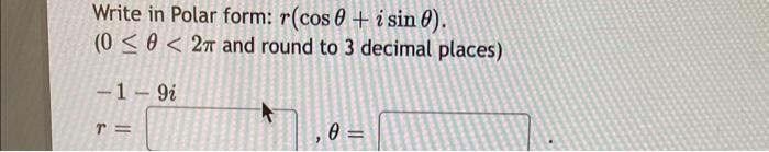 Solved Write in Polar form: r(cosθ+isinθ). (0≤θ