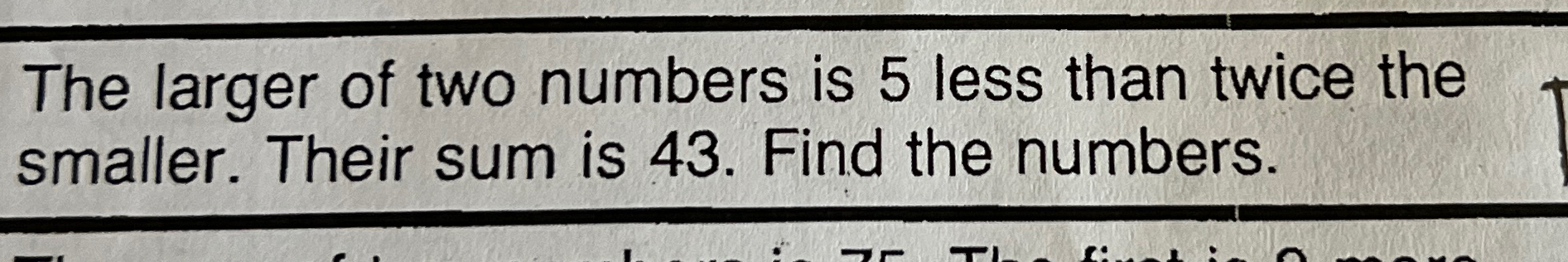 Solved The larger of two numbers is 5 ﻿less than twice the | Chegg.com