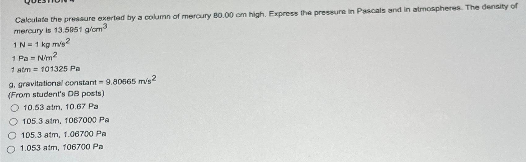 Solved Calculate the pressure exerted by a column of mercury | Chegg.com
