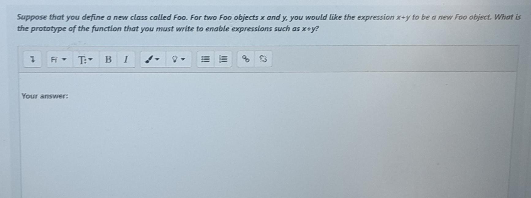 Solved Suppose that you define a new class called Foo. For | Chegg.com