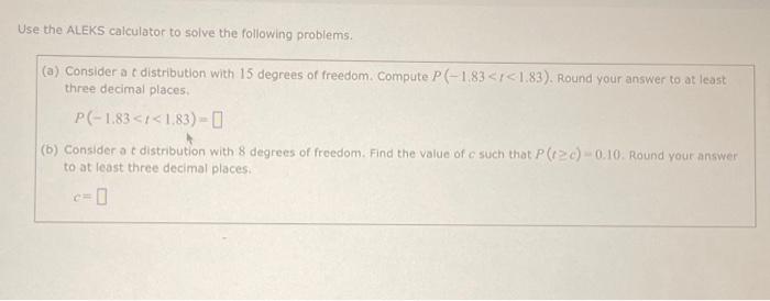 Solved Use the ALEKS calculator to solve the following | Chegg.com