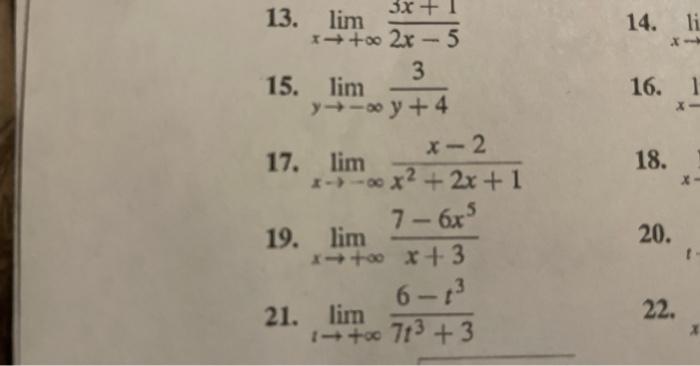 Solved 13. limx→+∞2x−53x+1 15. limy→−∞y+43 17. | Chegg.com