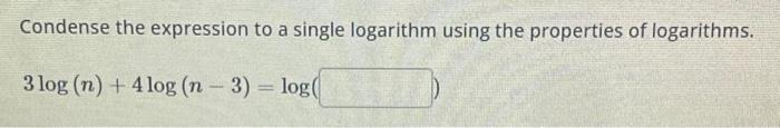 Solved Condense the expression to a single logarithm using | Chegg.com