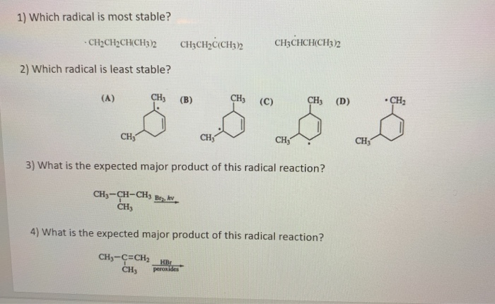 Solved 1) Which radical is most stable? CH3CHCH(CH3)2 | Chegg.com