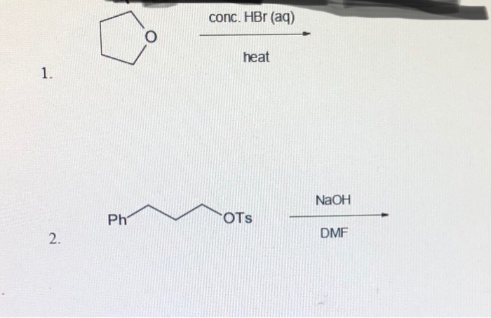 Solved conc. HBr (aq) heat NaOH PMots how Ph OTS DMF | Chegg.com