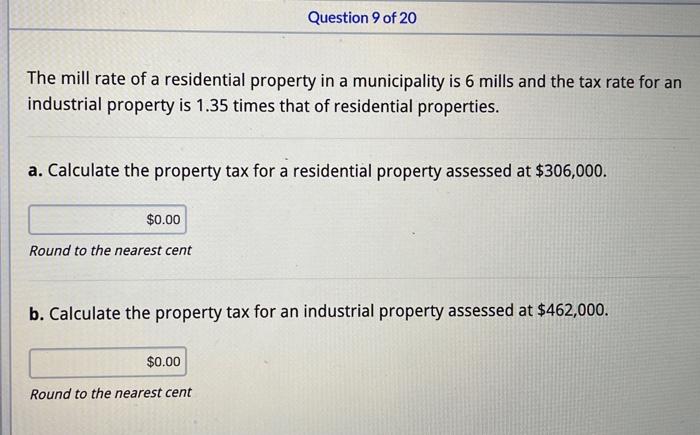 Solved The mill rate of a residential property in a | Chegg.com