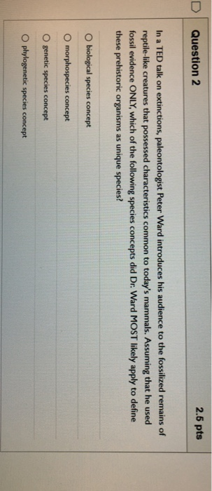 Solved Question 2 2.5 pts In a TED talk on extinctions, | Chegg.com