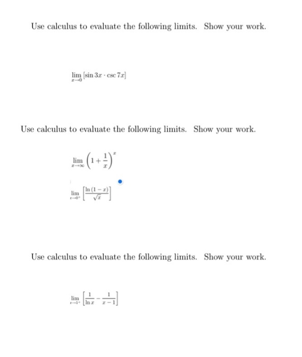 Solved Use calculus to evaluate the following limits. Show | Chegg.com