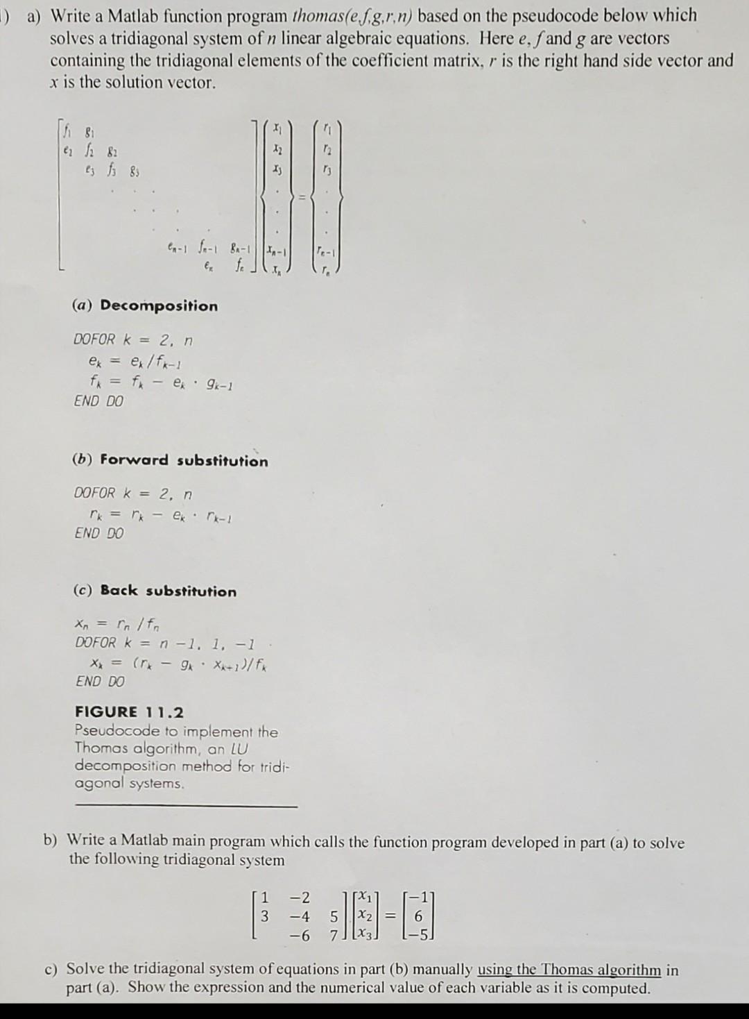 Solved a) Write a Matlab function program thomas (e,f,g,r,n) | Chegg.com