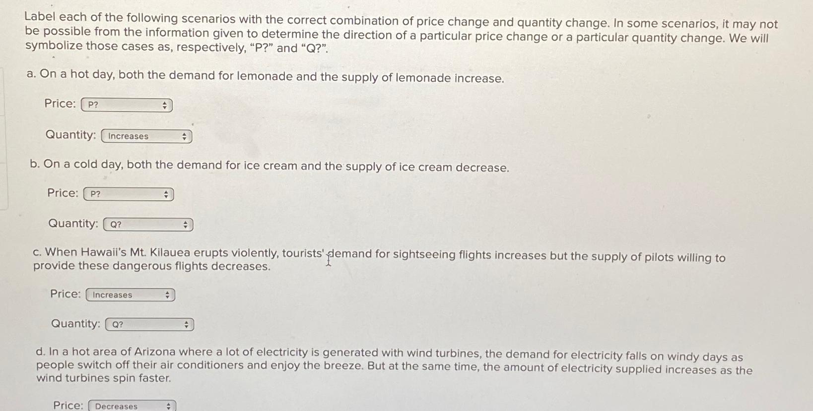 Solved Label each of the following scenarios with the | Chegg.com