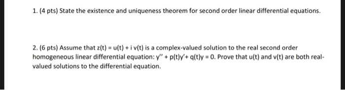 Solved 1. (4 pts) State the existence and uniqueness theorem | Chegg.com