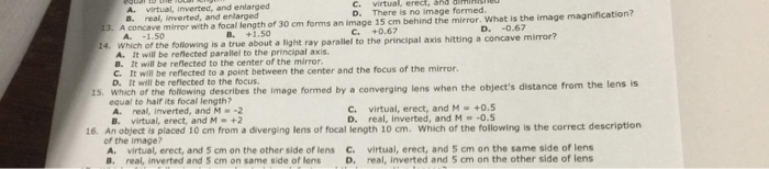 Solved A. virtual, inverted, and enlarged c. virtual, erect, | Chegg.com