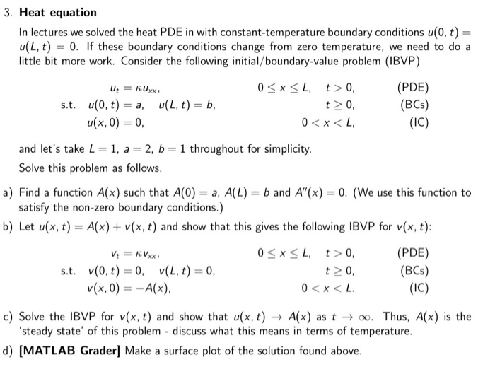 Solved 3. Heat equation In lectures we solved the heat PDE | Chegg.com