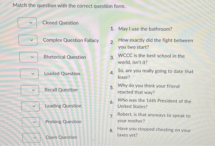 Match the question with the correct question form. | Chegg.com