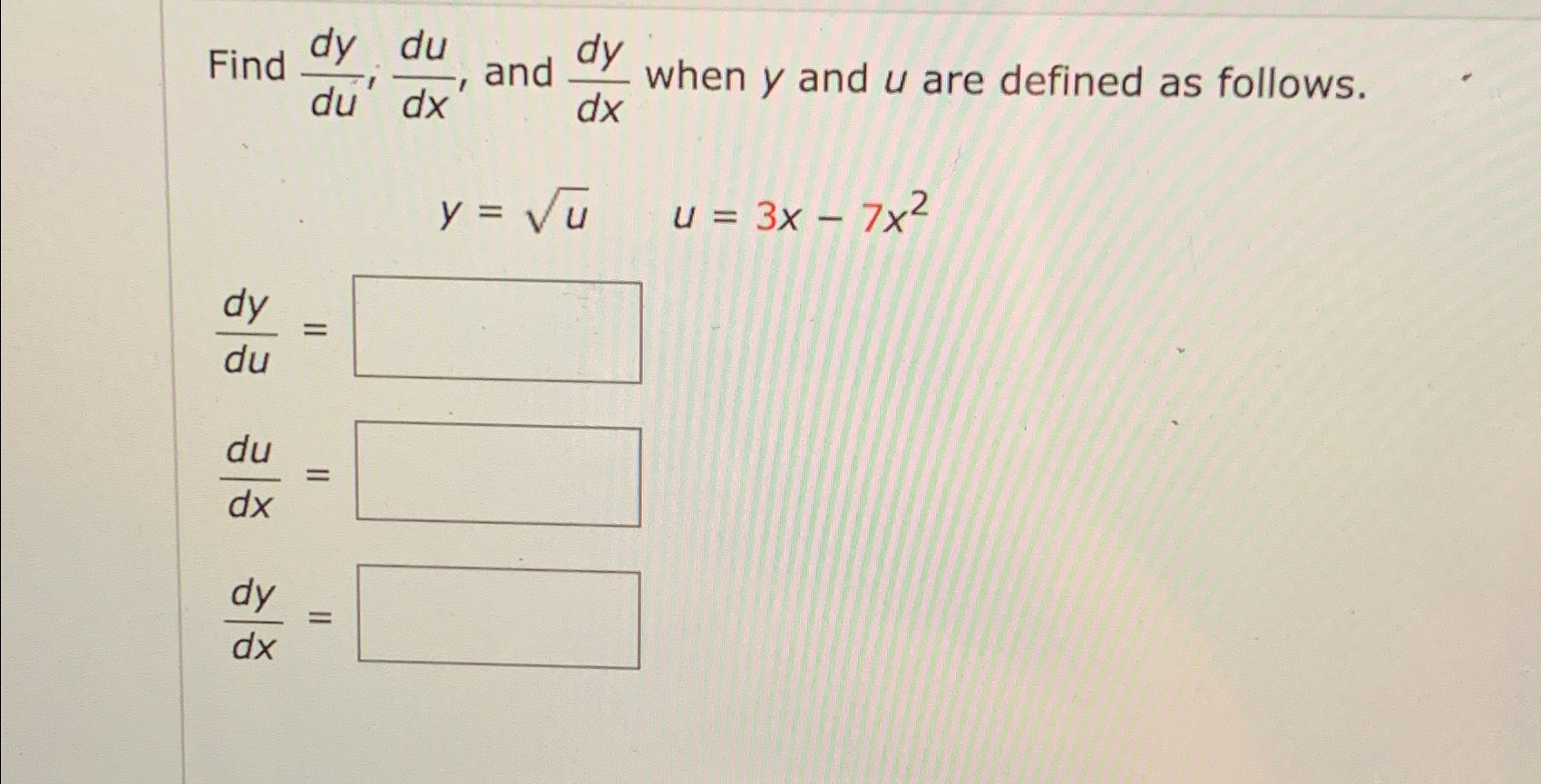 Solved Find dydu,dudx, ﻿and dydx ﻿when y ﻿and u ﻿are defined | Chegg.com