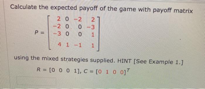 Solved Reduce the payoff matrix by dominance. a b с p N 9 NE | Chegg.com