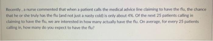 Solved Recently, a nurse commented that when a patient calls | Chegg.com
