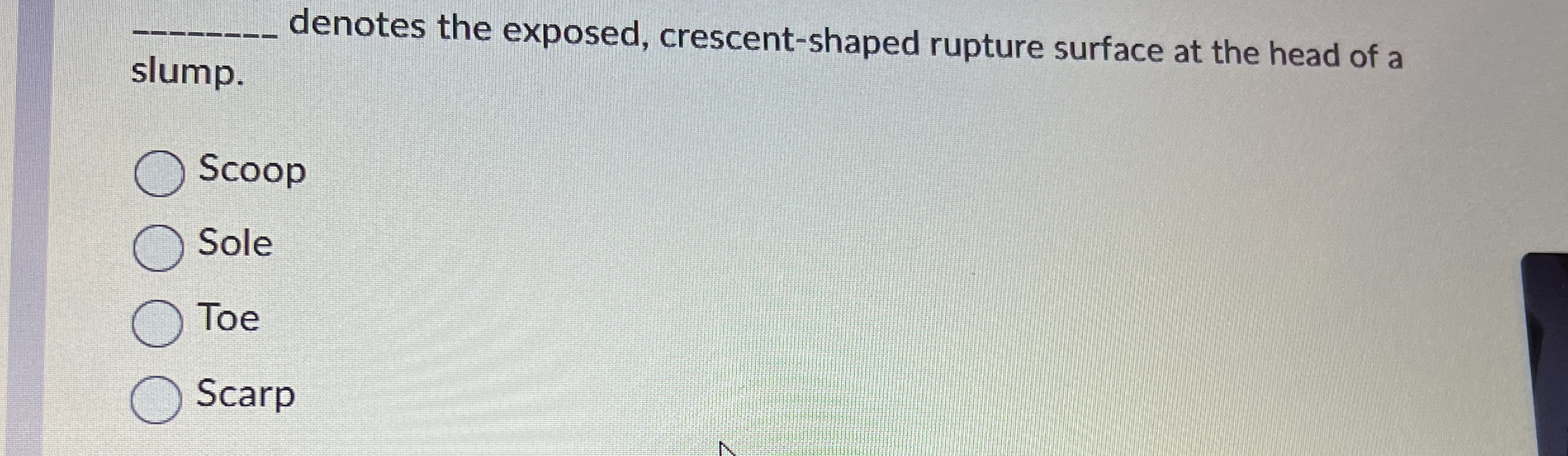 Solved q, ﻿slump.denotes the exposed, crescent-shaped | Chegg.com