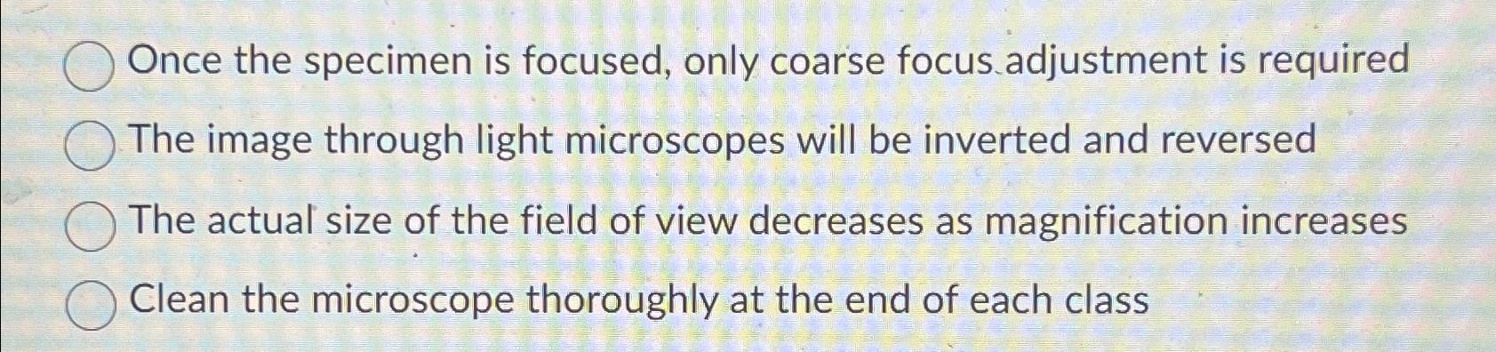 Solved Once the specimen is focused, only coarse | Chegg.com