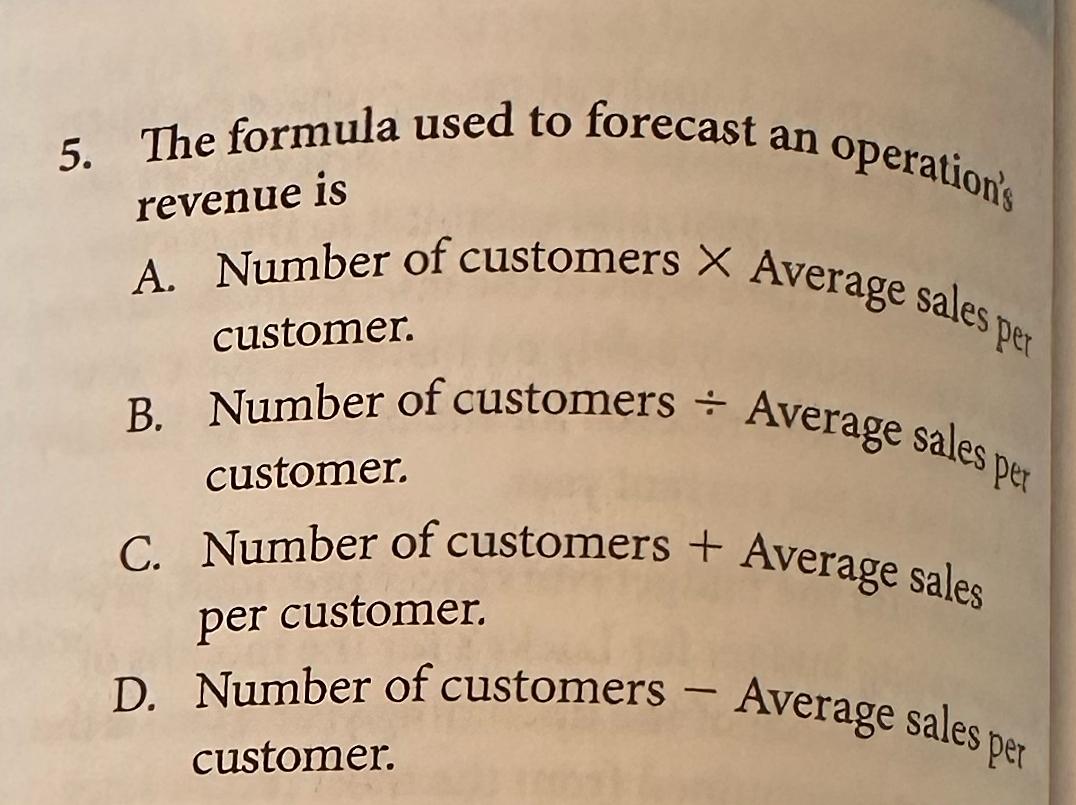 Solved The formula used to forecast an operation's revenue | Chegg.com