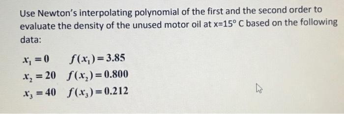 Solved Use Newton's interpolating polynomial of the first | Chegg.com