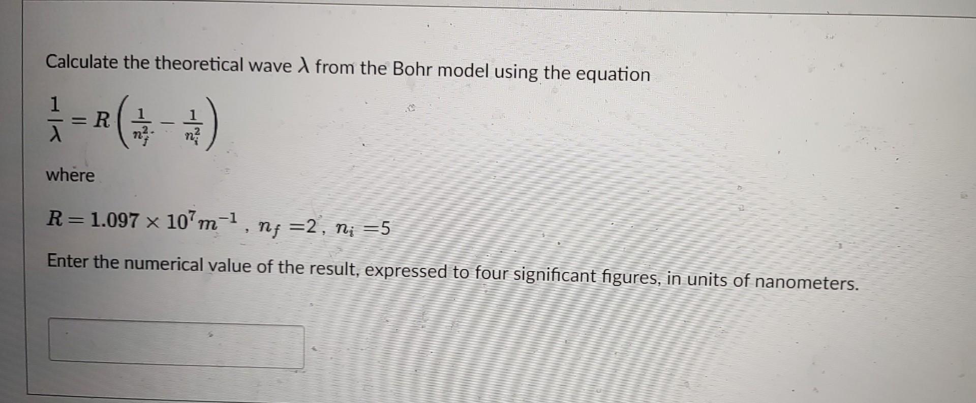Solved Calculate the theoretical wave λ from the Bohr model | Chegg.com