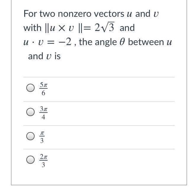 Solved For two nonzero vectors u and u with ||u X v I= 2V3 | Chegg.com