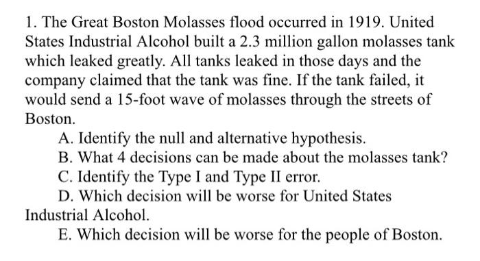 Solved 1. The Great Boston Molasses flood occurred in 1919. | Chegg.com
