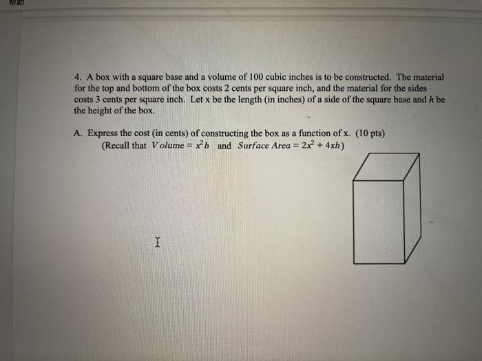 Solved - 即 4. A box with a square base and a volume of 100 | Chegg.com