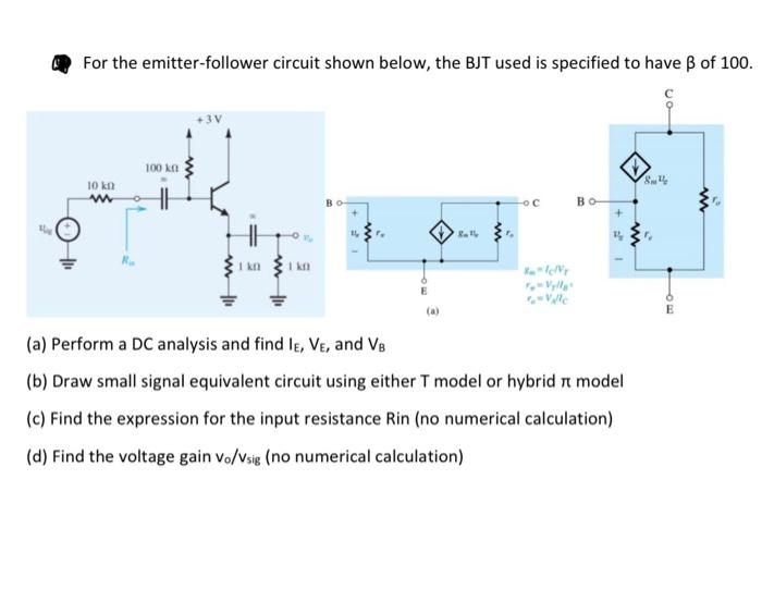 Solved (1) For the emitter-follower circuit shown below, the | Chegg.com